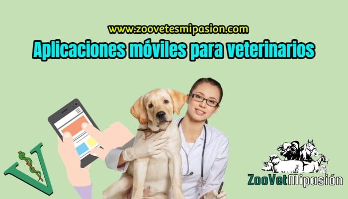Conoce las Aplicaciones móviles para veterinarios gratis